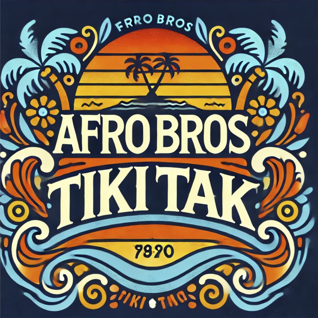 Stream Afro Bros - Tiki Tak by Afro Bros | Listen online for free on SoundCloud