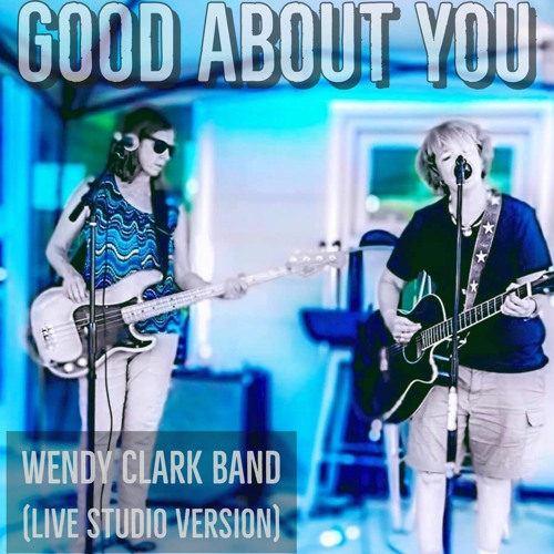 Stream Good About You by Wendy Clark Music | Listen online for free on ...