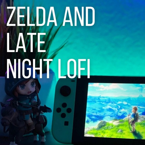 Stream Chillplay | Listen to Late Night Lofi & Legend of Zelda 🌙 [lofi ...