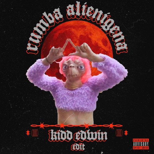Stream Perreo de la Rumba Alienigena (Kidd Edwin Edit) (FREE DOWNLOAD EN COMPRAR) by Kidd Edwin ...