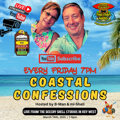 Stream Coastal Confessions with B-Man & mi-Shell – March 14, 2025 by Tiki Man Radio | Listen ...