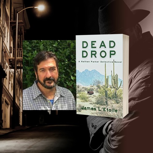 Stream Author James L'Etoile talks DEAD DROP with Terrence McCauley on ...