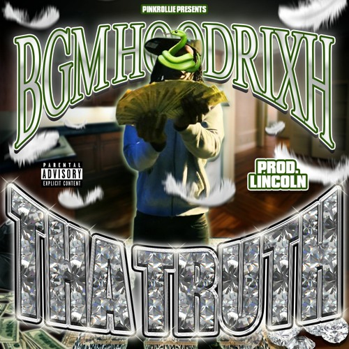 Stream BGM HOODRIXH - THA TRUTH (Prod. Lincoln)[Pinkrollie Exclusive ...