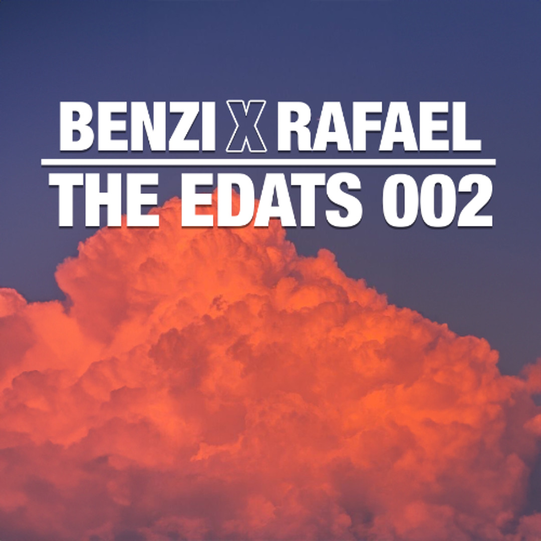 Stream BENZI x RAFAEL - THE EDATS 002 by BENZI | Listen online for free ...