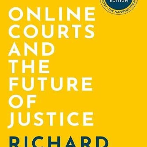 Stream _PDF_ Online Courts and the Future of Justice from yuujikaeph ...
