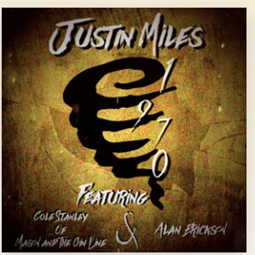 Stream 1970 by Justin Miles by Justin Miles | Listen online for free on ...
