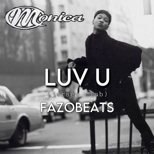 Stream LUV U (jersey club) [fazobeats] by fazo | Listen online for free ...