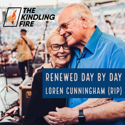 Stream 203. Renewed Day by Day- Loren Cunningham (RIP)- Founder of YWAM ...