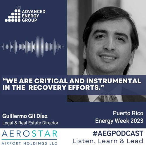 Stream episode Puerto Rico Energy Week 2023 - Guillermo Gil Díaz by AEG ...