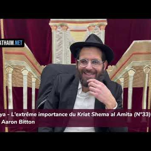 Stream Tanya - L’extrême importance du Kriat Shema al Amita (N°33 - par ...