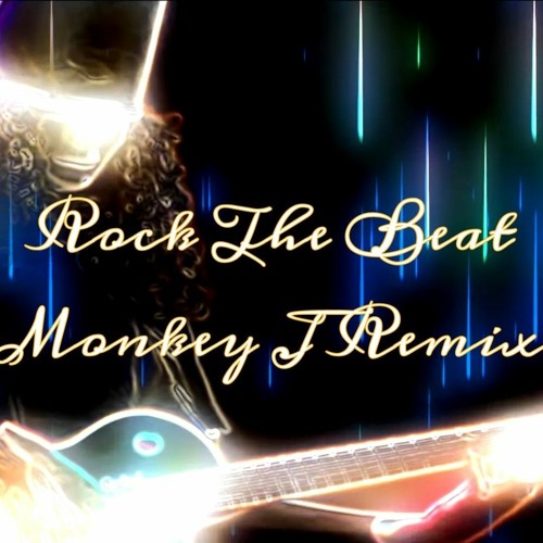 Stream Rock The Beat (Monkey J Remix) [Last Edit] by Monkey-J | Listen ...