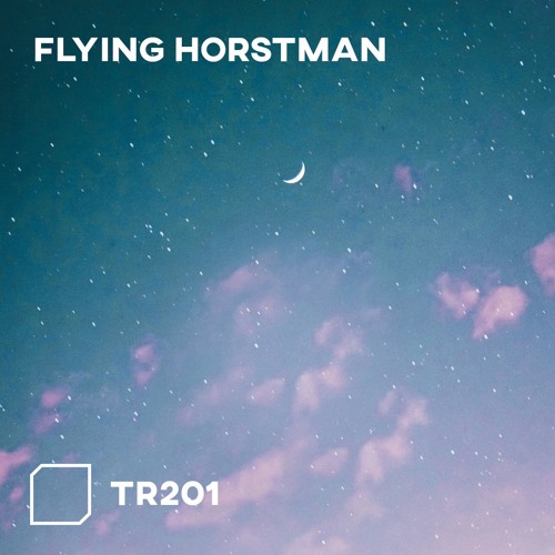Stream TR201 - Flying Horstman by TANK Radio | Listen online for free ...