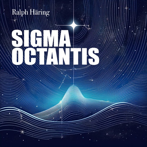 Stream Sigma Octantis by Ralph Haering | Listen online for free on ...