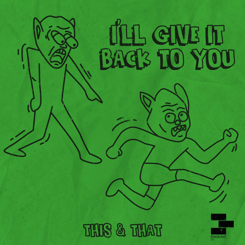 Stream PREMIERE: This & That - I’ll Give It Back To You (Original Mix ...
