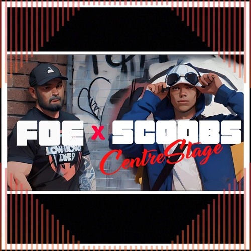 Stream CENTRESTAGE - SCOOBS & FOE by Scoobs_mc | Listen online for free ...