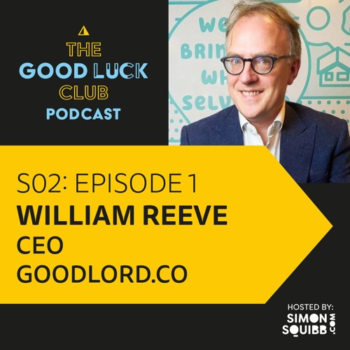 Stream episode S2, episode 1 | William Reeve, CEO Goodlord by Unicorn ...