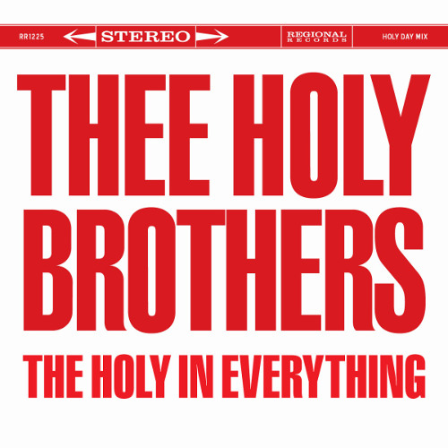 Stream The Holy In Everything (Holy Day Mix) by Thee Holy Brothers ...
