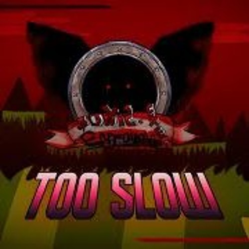 Stream Too Slow (Encore) [REMIX] - (Sonic.Exe Entourage OST) by ...