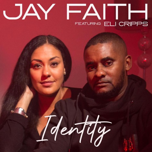 Stream Jay Faith - Identity - Ft Eli Cripps by Jay Faith | Listen ...