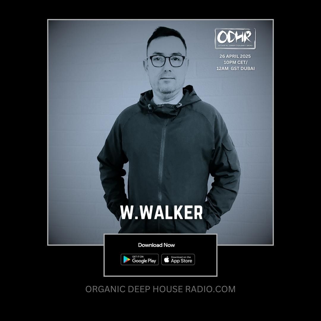 Stream Organic Deep House Radio - Guest Mix 26/04/2025 by Willy Walker ...