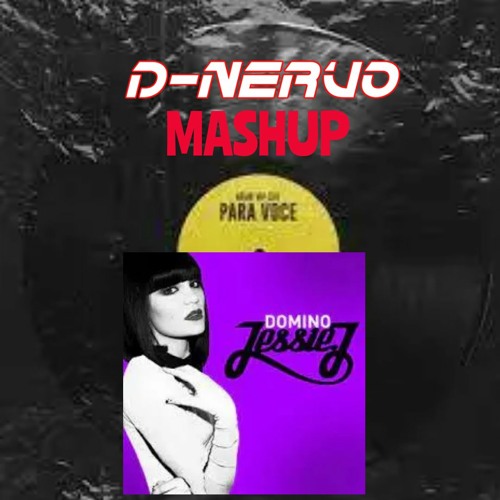 Stream Gregor Salto Vs Jessie J -para Voce Domino- (D-NERVO MASHUP) by D-NERVO | Listen online ...