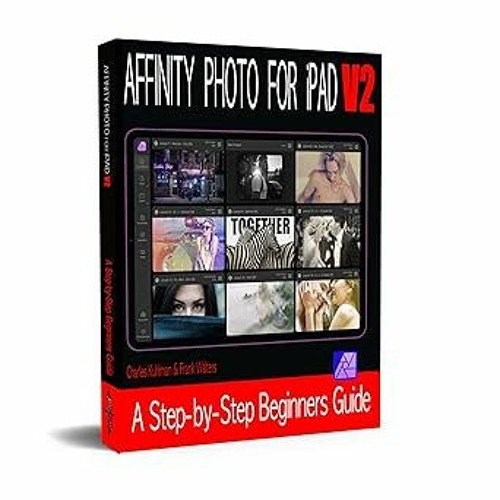 Stream #% Affinity Photo for iPad - Version 2: A Step-by-Step Beginner ...