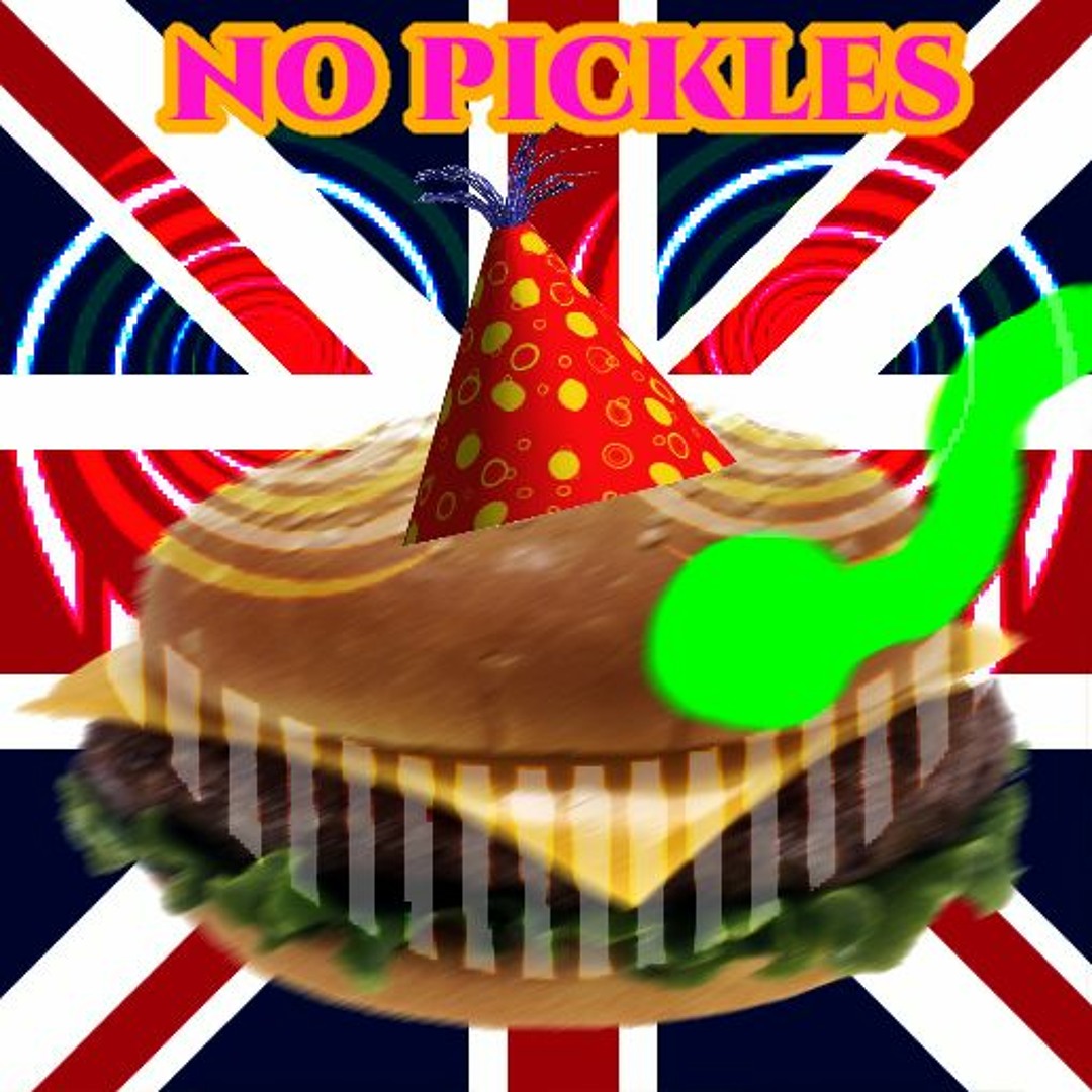 Stream NO PICKLES ~ A JustDaniel Fart Burger Megalo (Birthday Present ...