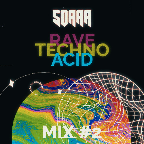 Stream SOAAA's Rave Techno Acid Mix #2 by SOAAA | Listen online for free on SoundCloud