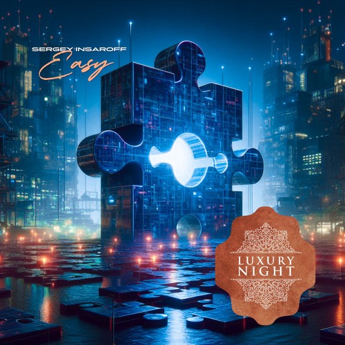 Stream Sergey Insaroff - Easy (Extended Mix) by Luxury Night | Listen online for free on SoundCloud