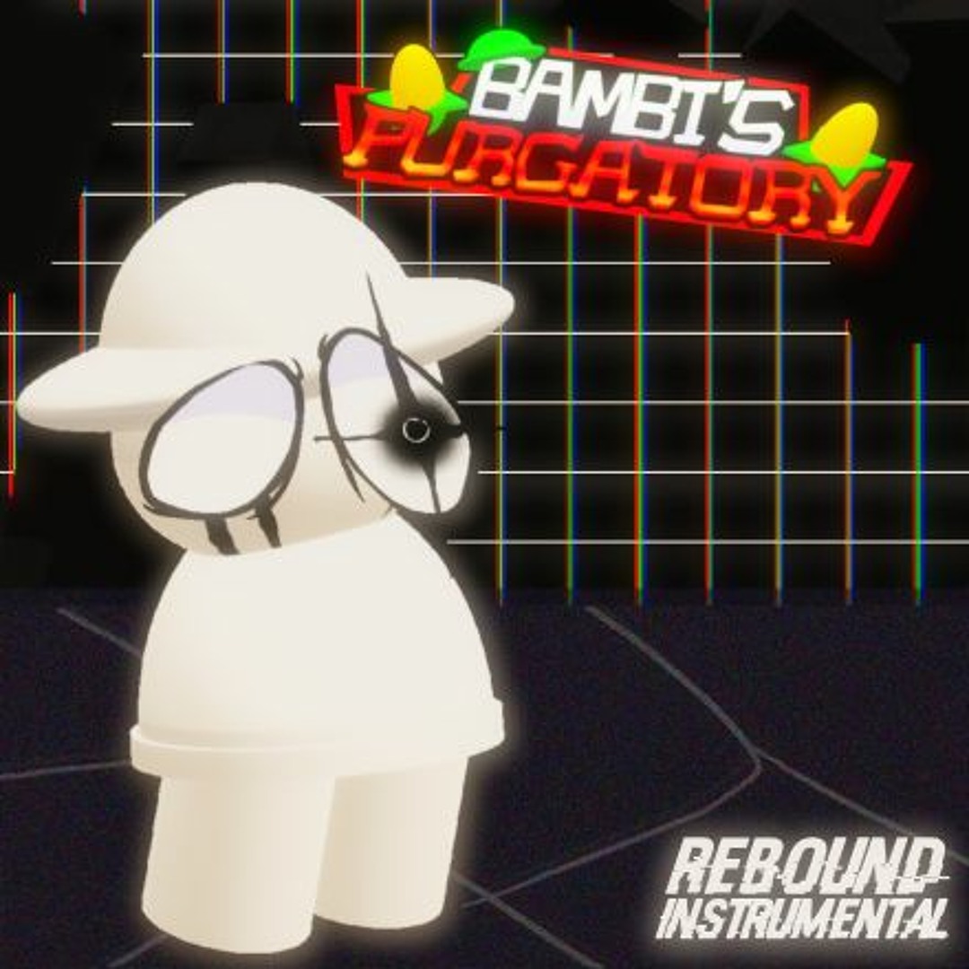 Stream • Rebound [ Instrumental ] - [ FNF ] - Vs Bambi’s Purgatory by ...