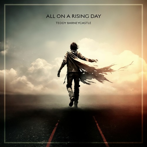 Stream Teddy Barneycastle - "All on a Rising Day" by Syntax Creative ...