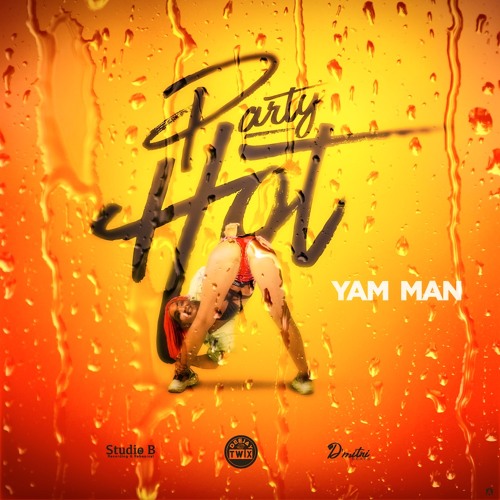 Stream Yam Man - Party Hot(SXM Soca 2023) by SXM Soca (100% Local ...