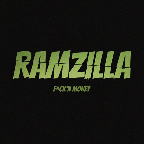 Stream RAMZILLA - F*СK'N MONEY by RAMZILLA | Listen online for free on ...
