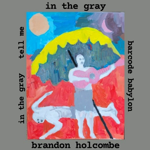 Stream brandon holcombe | Listen to in the gray ep playlist online for ...