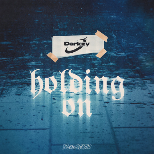 Stream Holding On by Darkzy | Listen online for free on SoundCloud