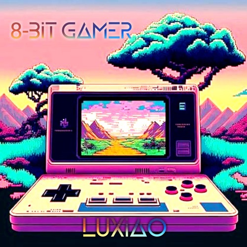 Stream 8-bit Gamer by LuXiao | Listen online for free on SoundCloud