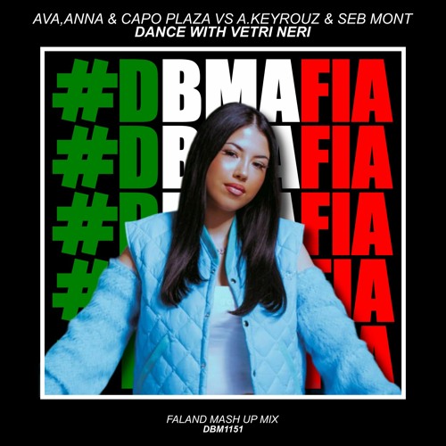 Stream Ava, Anna & Capo Plaza - Dance With Vetri Neri (Faland Mash Up ...