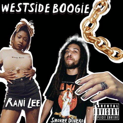 Stream Westside Boogie - Rani Lee ft. Smokee Dinero by Smokee Dinero | Listen online for free on ...