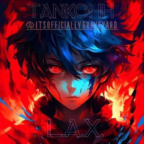 Stream Tankohh - L.A.X by GЯΛ℣ΣYΛЯD | Listen online for free on SoundCloud
