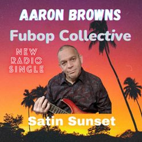 Stream Satin Sunset by Aaron C Brown | Listen online for free on SoundCloud