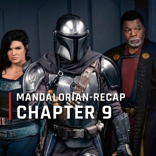 Stream episode OutCast - The Mandalorian Chapter 9 Recap by OutNow ...