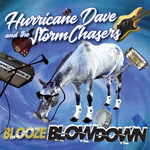 Stream Hurricane Dave And The Storm Chasers - Blooze BlowDown - 03 ...