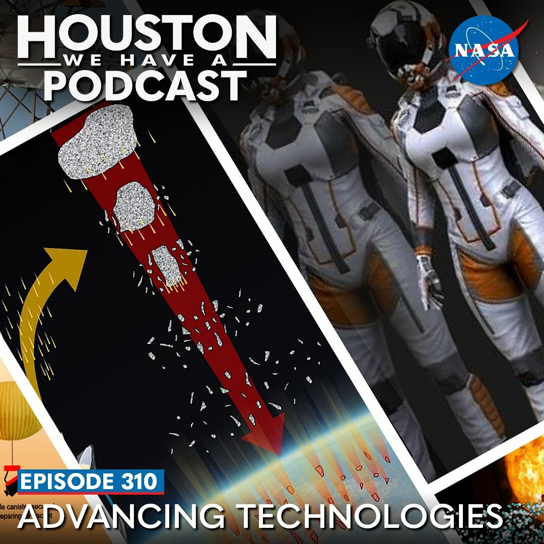 Stream episode Houston We Have a Podcast: Advancing Technologies by ...