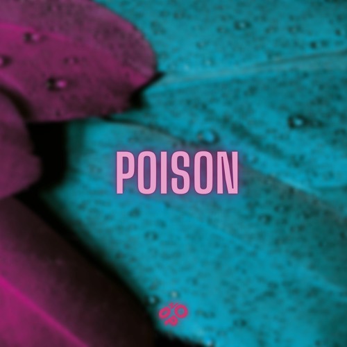 Stream Poison by No_0p | Listen online for free on SoundCloud