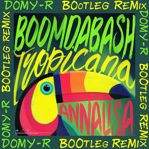 Stream Boomdabash, Annalisa - Tropicana (DOMY-R Bootleg Remix) by Domy ...
