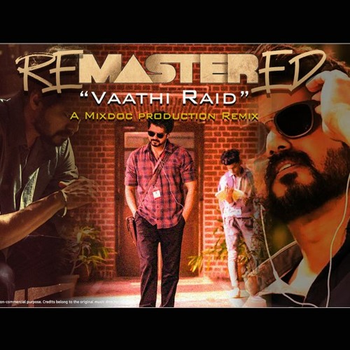 Stream VAATHI RAID (Mixdoc Mix) by MixDoc | Listen online for free on ...