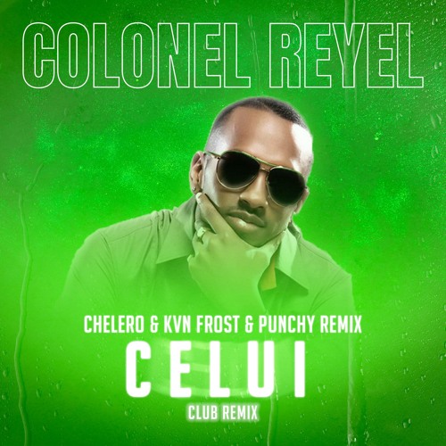 Stream CELUI (CHELERO X KVN FROST X PUNCHY CLUB REMIX) [FILTRE ...