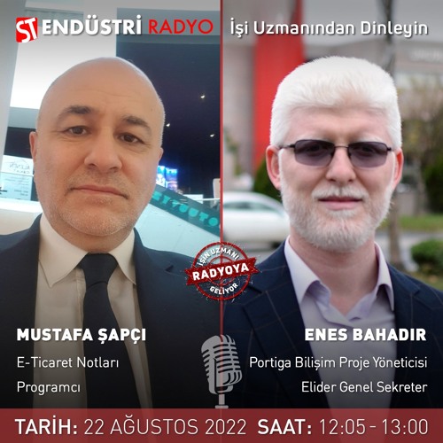 Stream Enes Bahadır - Mustafa Şapçı ile E-Ticaret Notları by ST ...