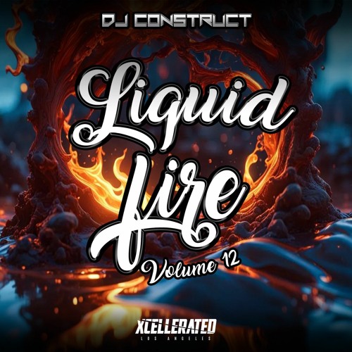 Stream DJ Construct - "Liquid Fire Vol. 12" (100 Track Drum & Bass Mix ...