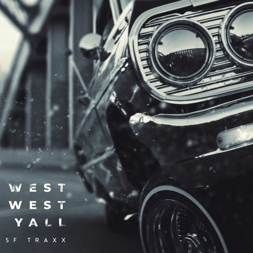 Stream West West Y'all - prod. SF Traxx by Rap Beats | Listen online ...
